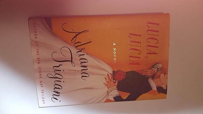 Lucia, Lucia: A Novel: Trigiani, Adriana: 9781400060054: Amazon.com: Books