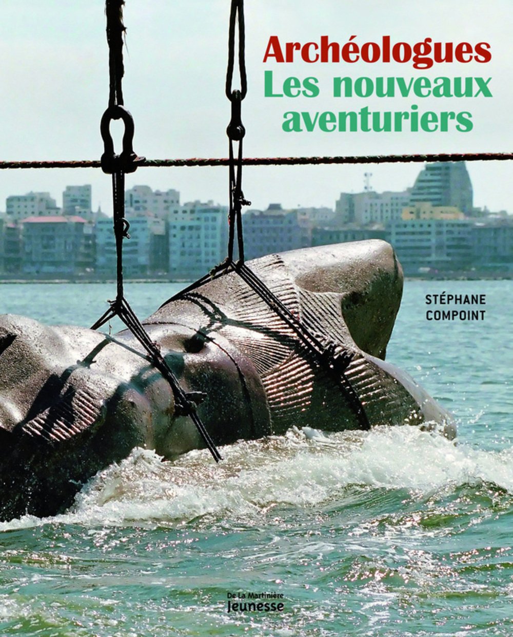 Archéologues: Les nouveaux aventuriers : Compoint, Stéphane: Amazon.fr ...