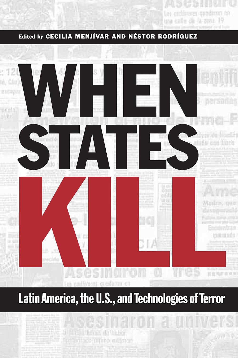 When States Kill: Latin America, the U.S., and Technologies of Terror ...