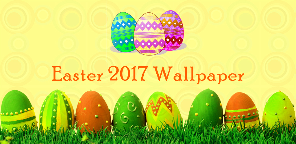 Easter 2017 Wallpapers - App on Amazon Appstore