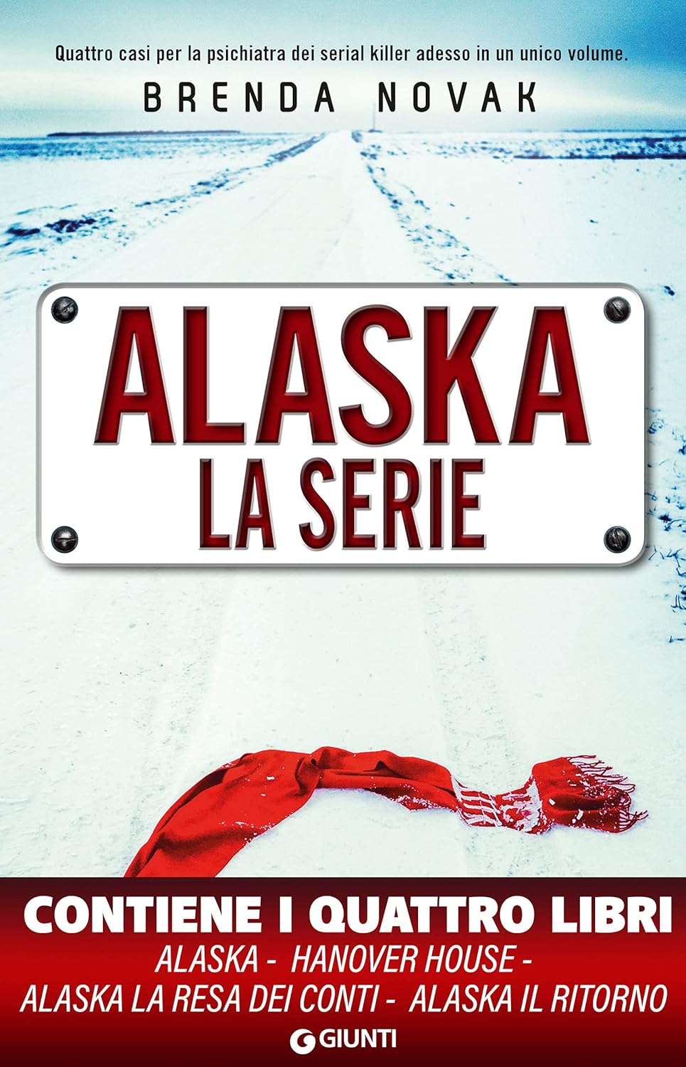 Alaska. La serie eBook : Novak, Brenda, Bortolussi, Stefano, Verrienti ...