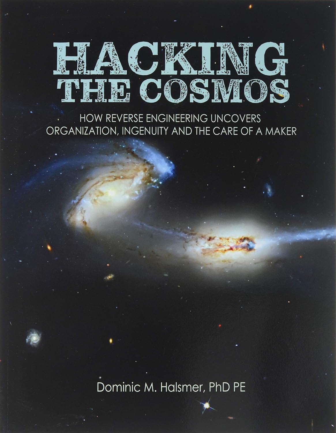 Hacking the Cosmos: How Reverse Engineering Uncovers Organization ...