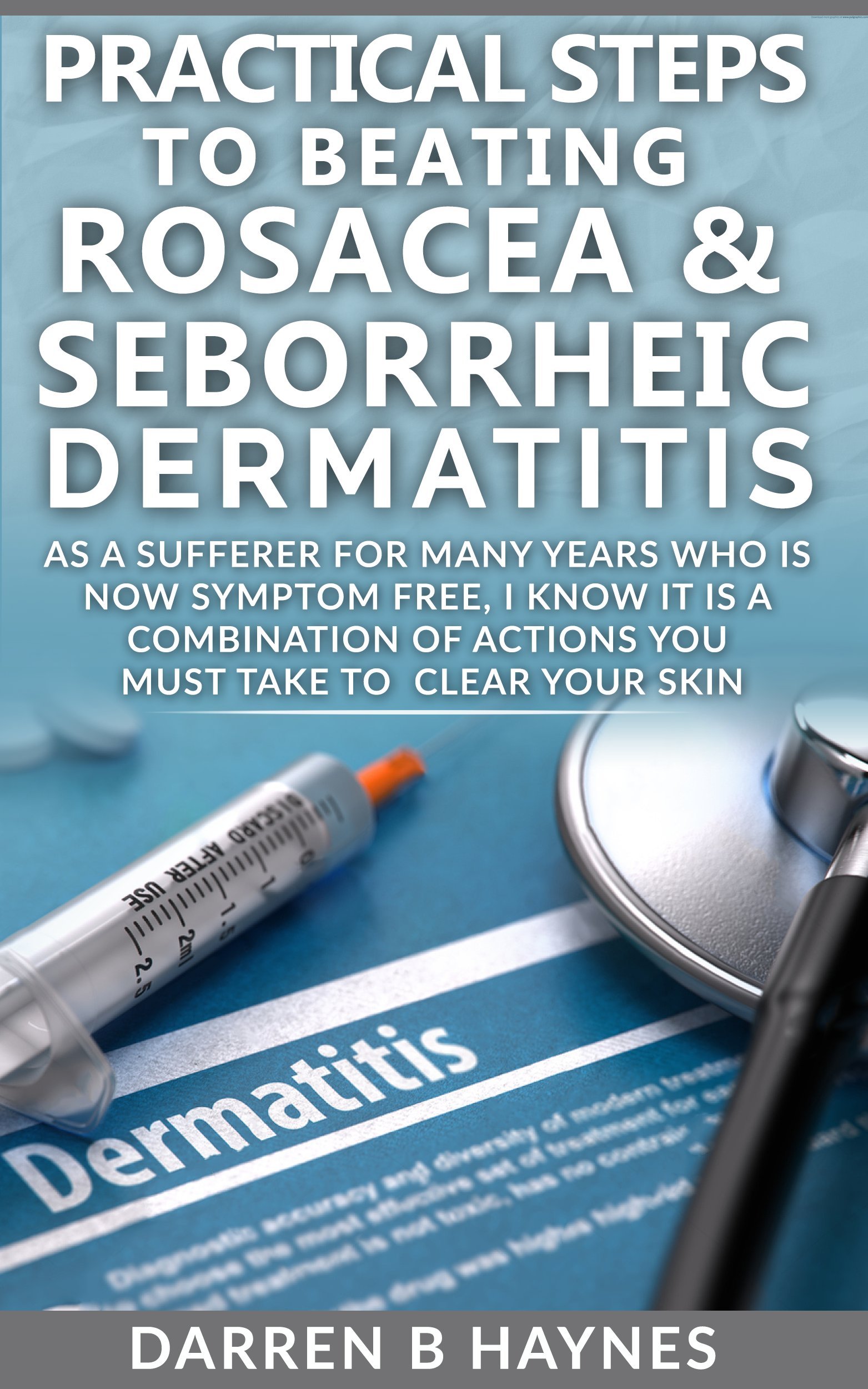 Buy Practical Steps to Beating Rosacea & Seborrheic Dermatitis Online ...