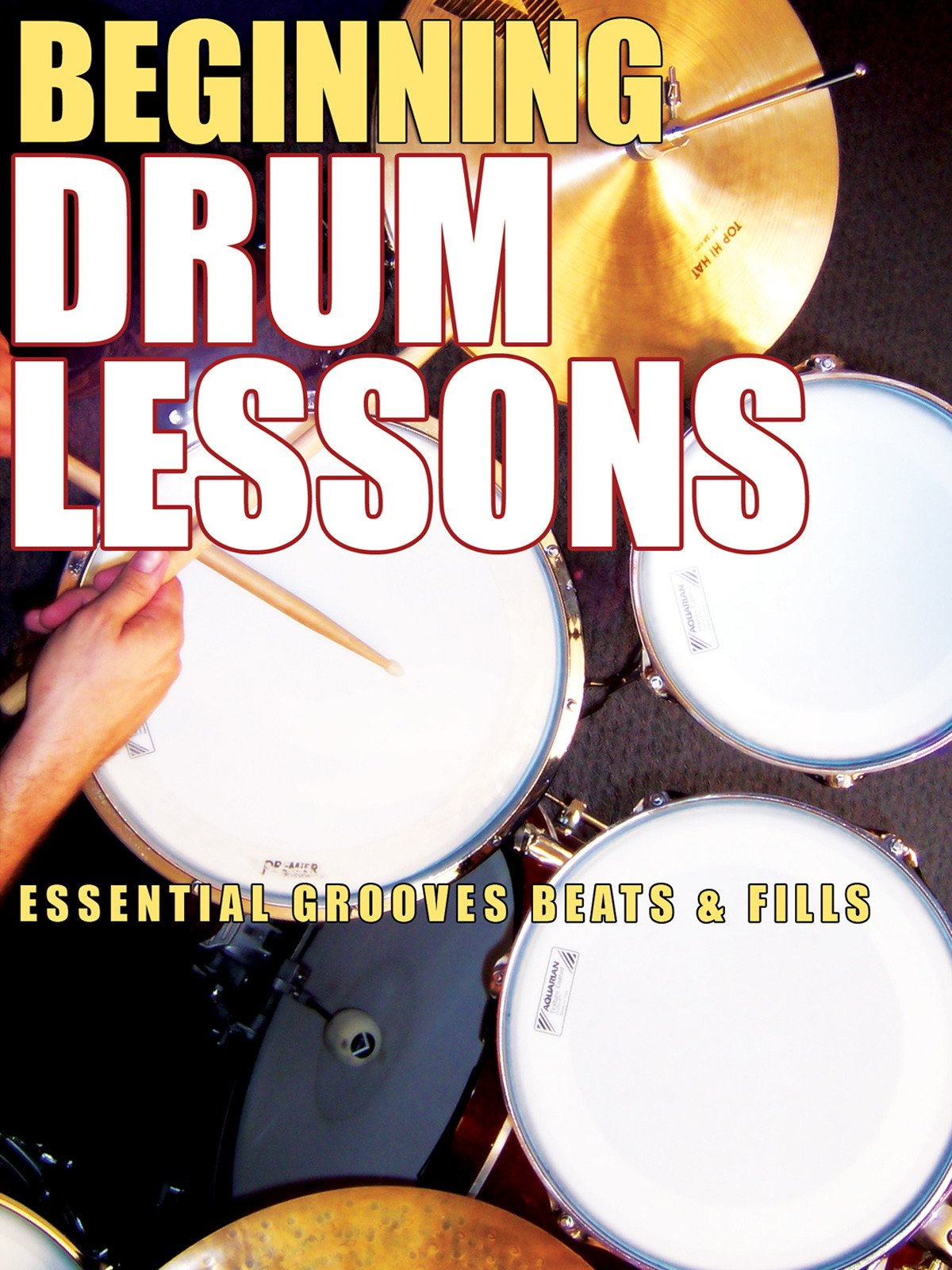 Watch Beginning Drum Lessons Essential Grooves Beats & Fills | Prime Video