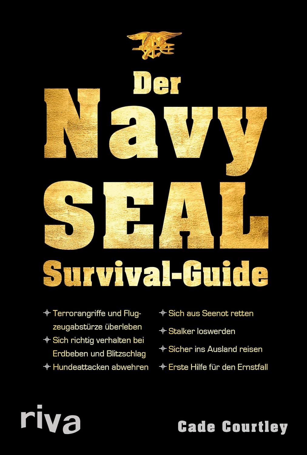 Amazon.com: Der Navy-SEAL-Survival-Guide: 9783742310965: Cade Courtley ...