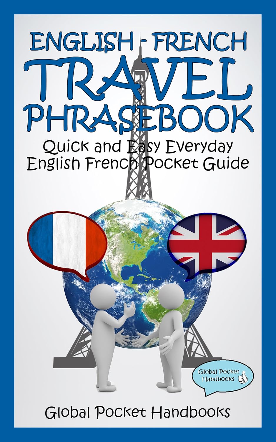 Amazon.com: ENGLISH - FRENCH TRAVEL PHRASEBOOK: Quick and Easy Everyday ...