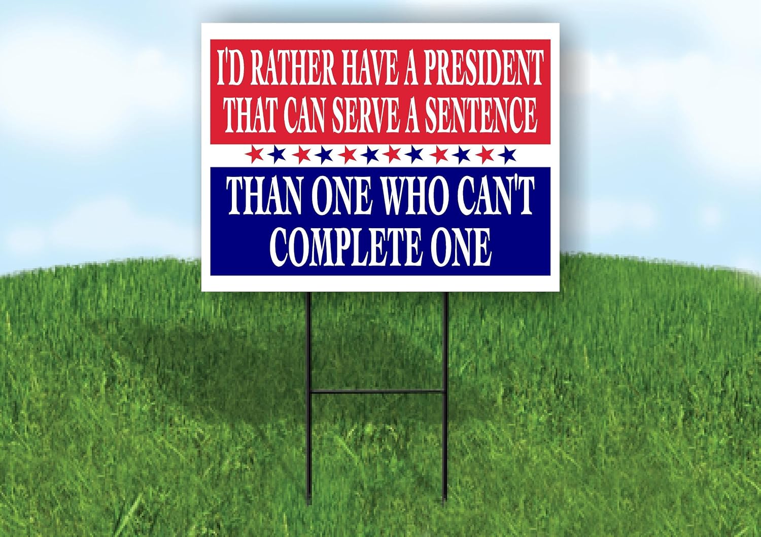 Amazon.com : PRESIDENT THAT CAN SERVE CANT COMPLETE Single Sided 18x24 ...