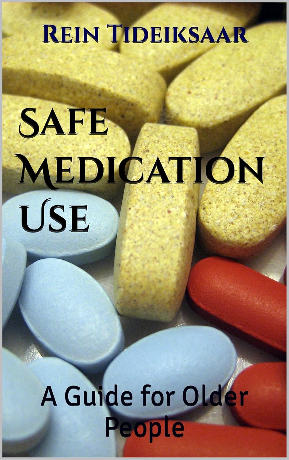 Amazon.com: Safe Medication Use: A Guide for Older People eBook ...
