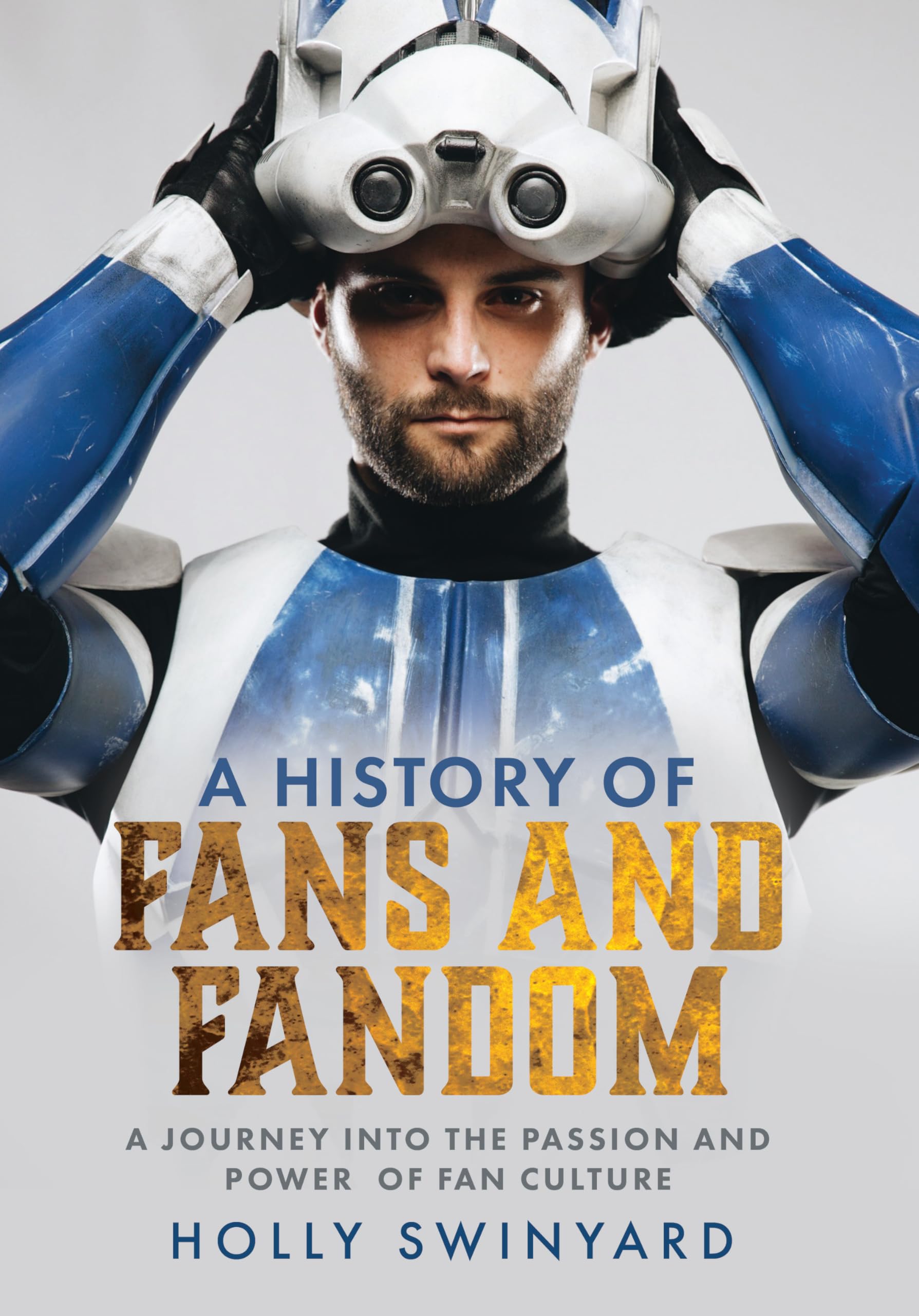 A History of Fans and Fandom: A Journey into the Passion and Power of ...