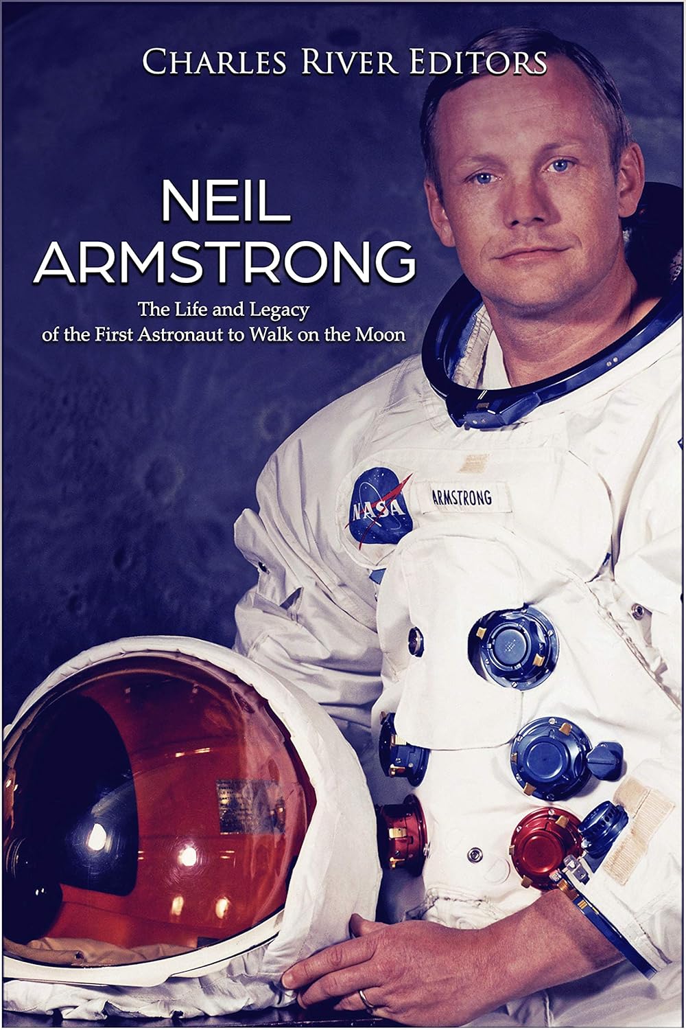 Amazon.com: Neil Armstrong: The Life and Legacy of the First Astronaut ...