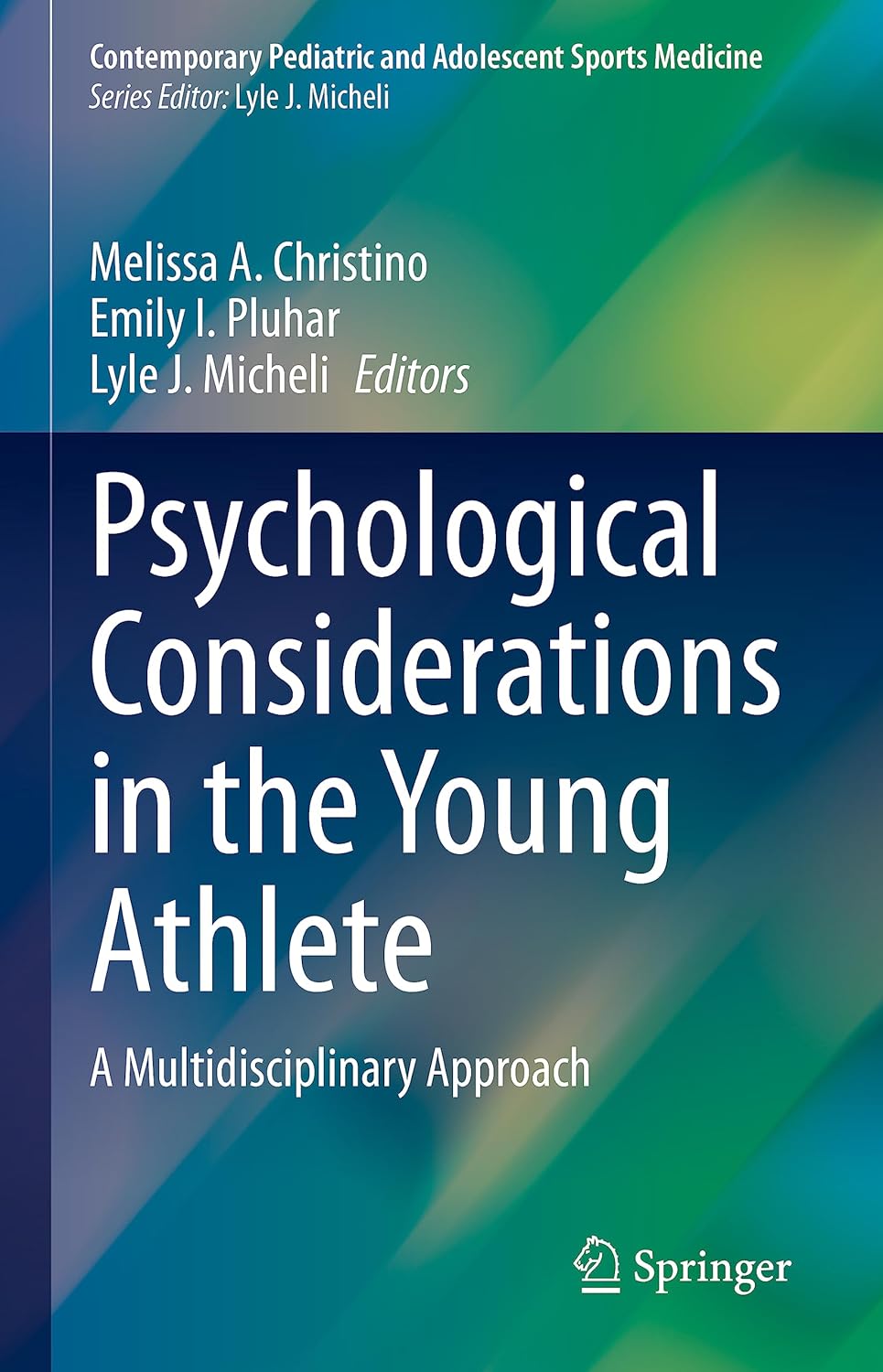 Psychological Considerations in the Young Athlete: A Multidisciplinary ...