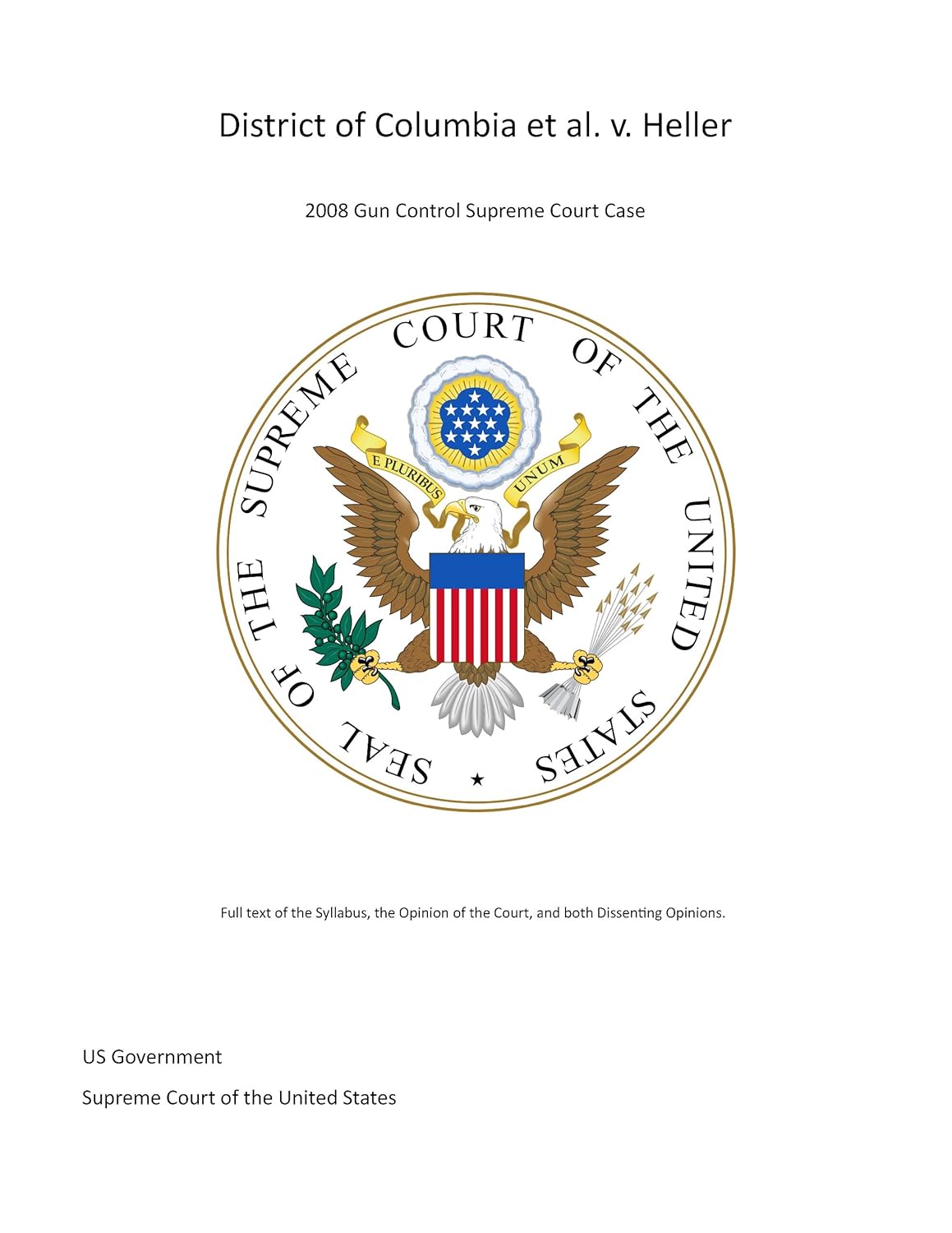 District of Columbia et al. v. Heller – 2008 Gun Control Supreme Court ...