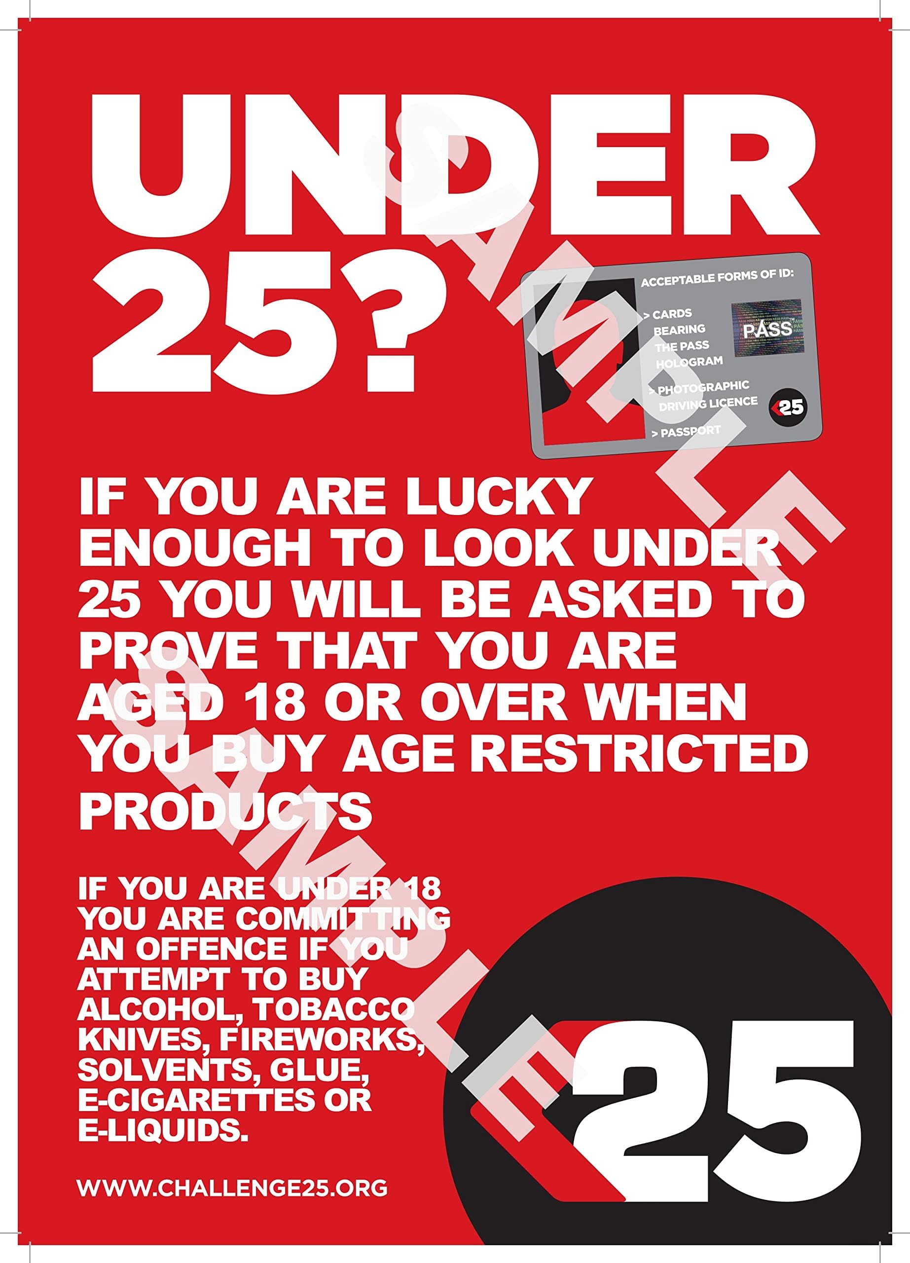 Challenge 25 Under 18 Sign - A4 laminated Poster - Alcohol, Tobacco ...