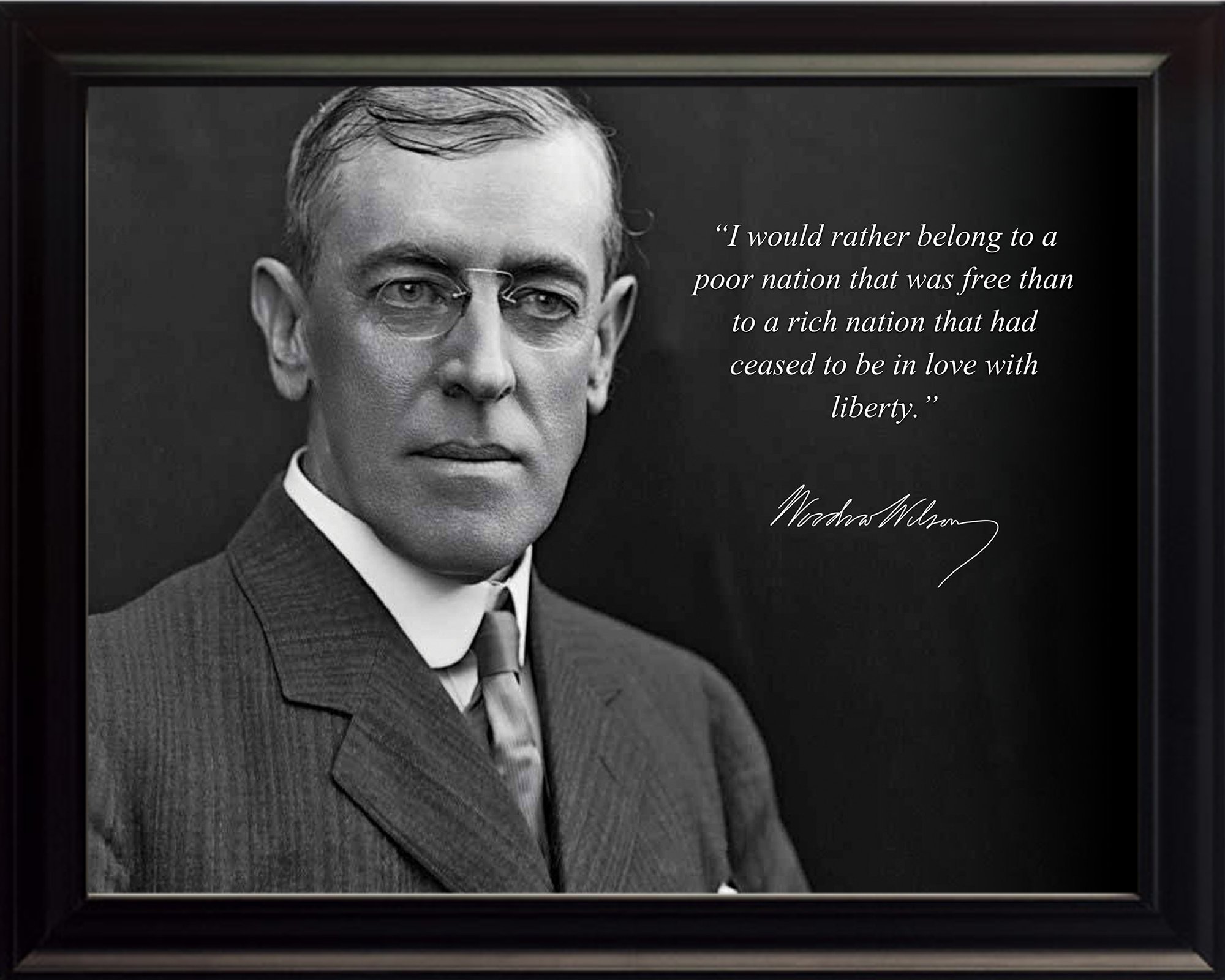 Woodrow Wilson Credit Quotes Woodrow Wilson: “The Truth Is, We Are