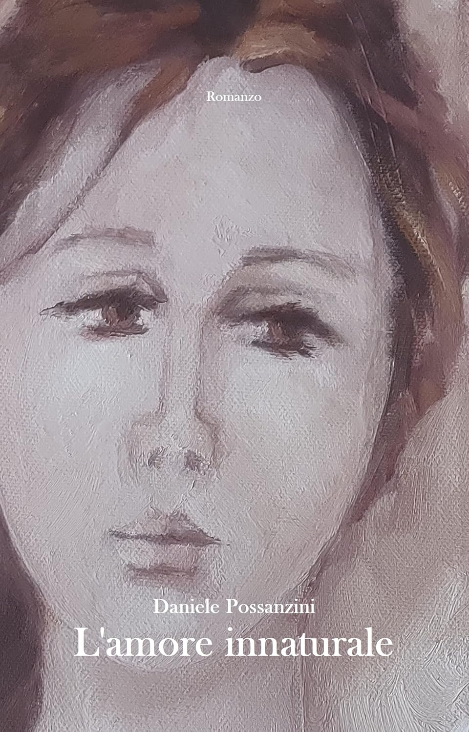 L'amore innaturale: Ragione e sentimento da un'insolita prospettiva (Quadrilogia dell'amore ...