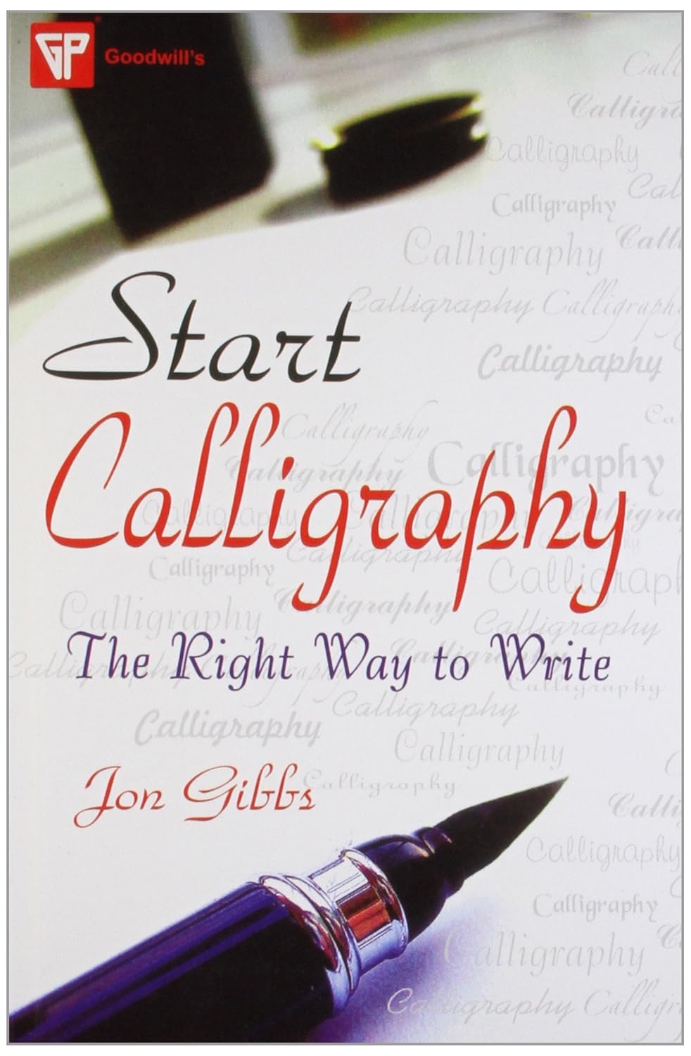 Start Calligraphy: The Right Way To Write: The Wright Way to Write ...