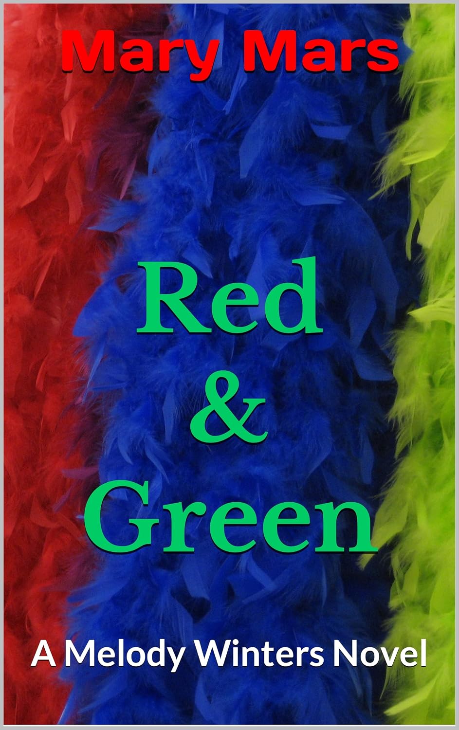 Red & Green (The Melody Winters Saga Book 9) - Kindle edition by Mars ...