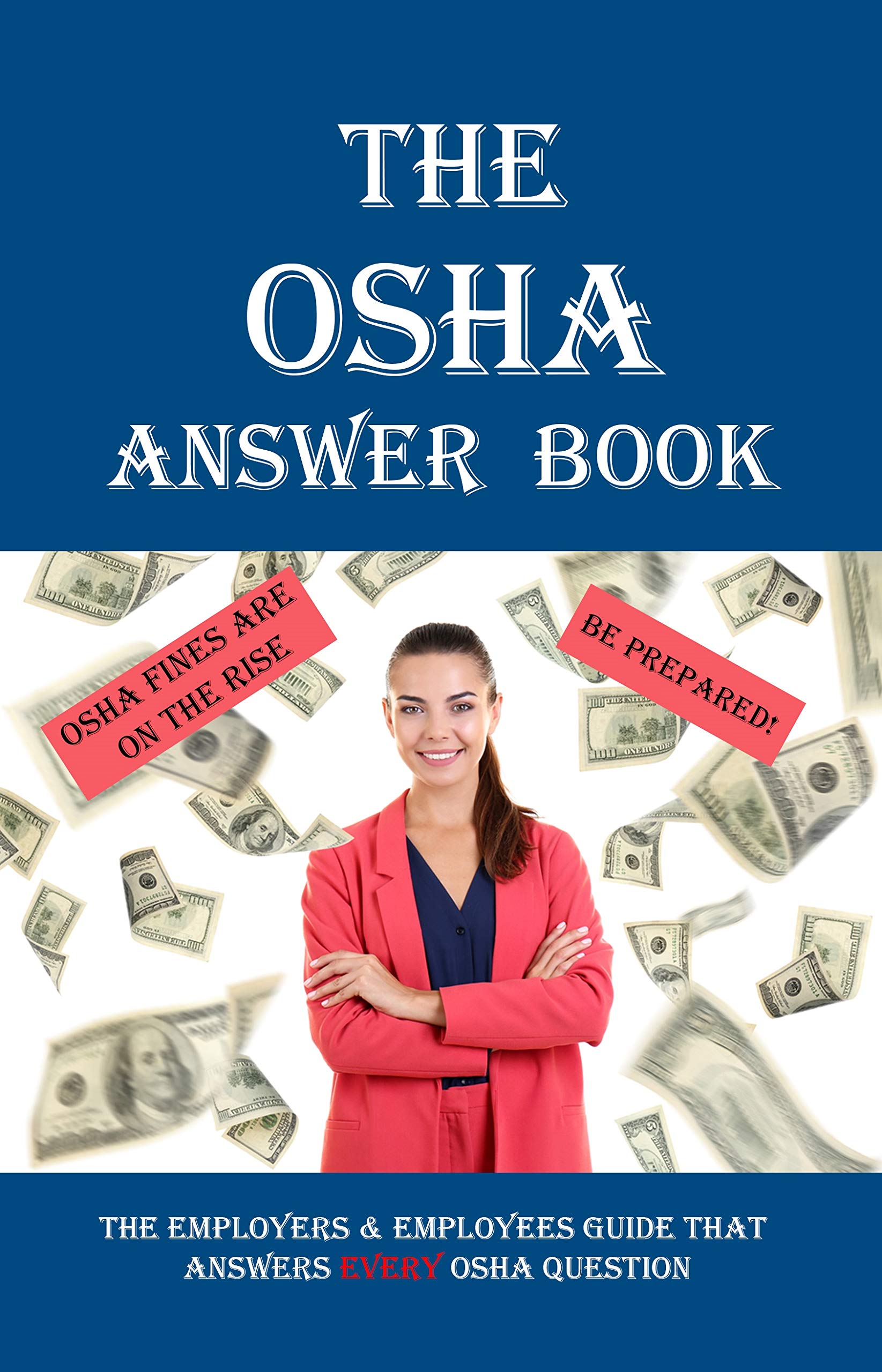 The OSHA Answer Book: Mark Mcguire Moran, Margaret Anderson ...