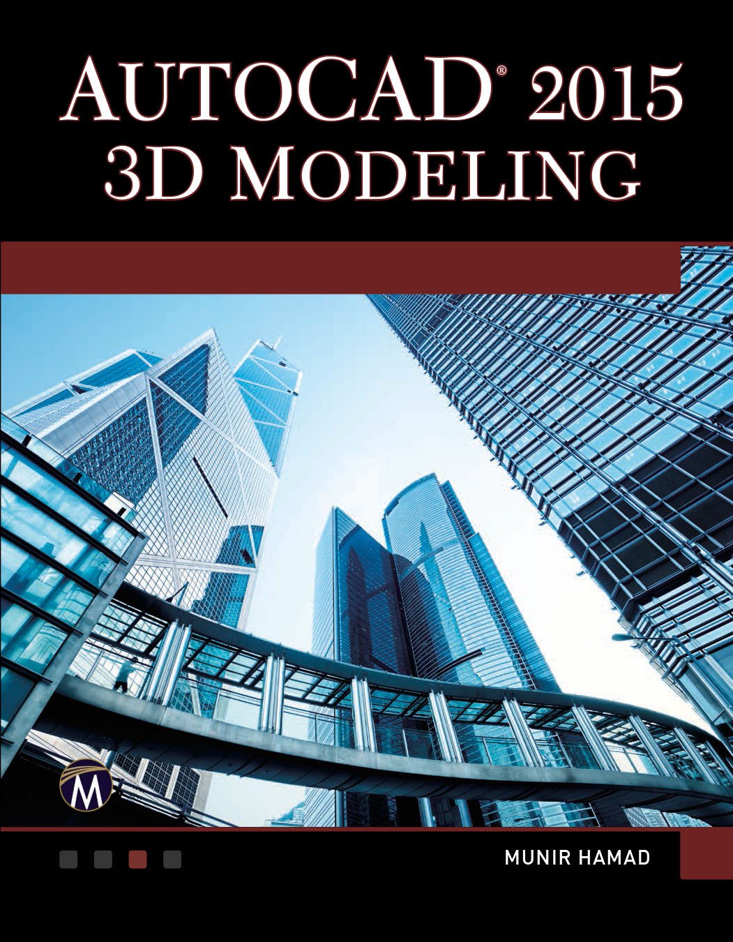 Amazon.com: AutoCAD 2015 3D Modeling: 9781937585372: Hamad, Munir: Books