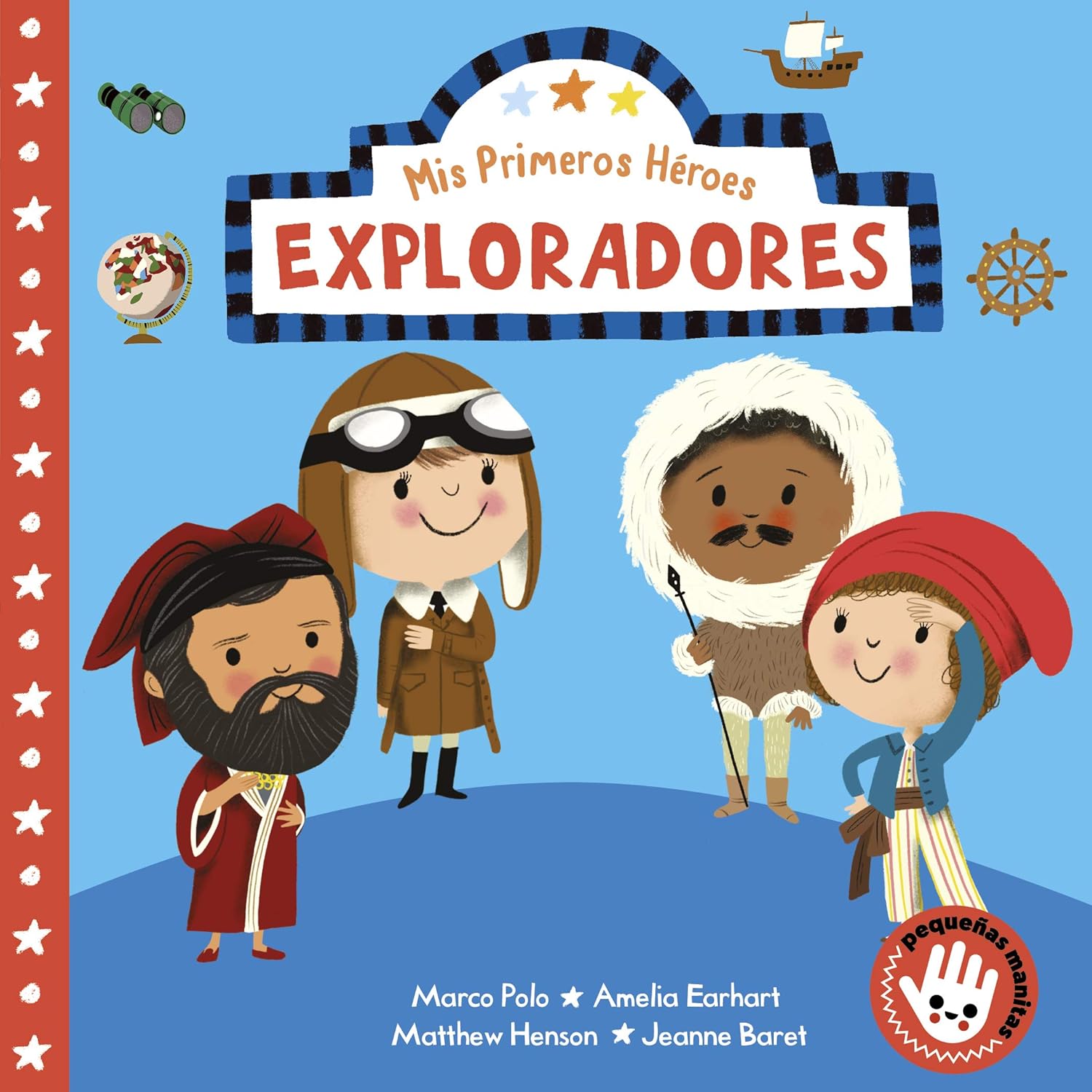 MIS Primeros Héroes: Exploradores / My First Heroes: Explorers: Marco ...