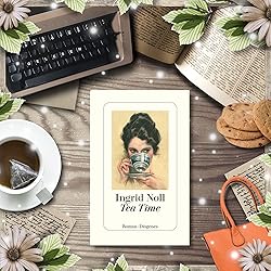 Tea Time : Noll, Ingrid: Amazon.de: Bücher