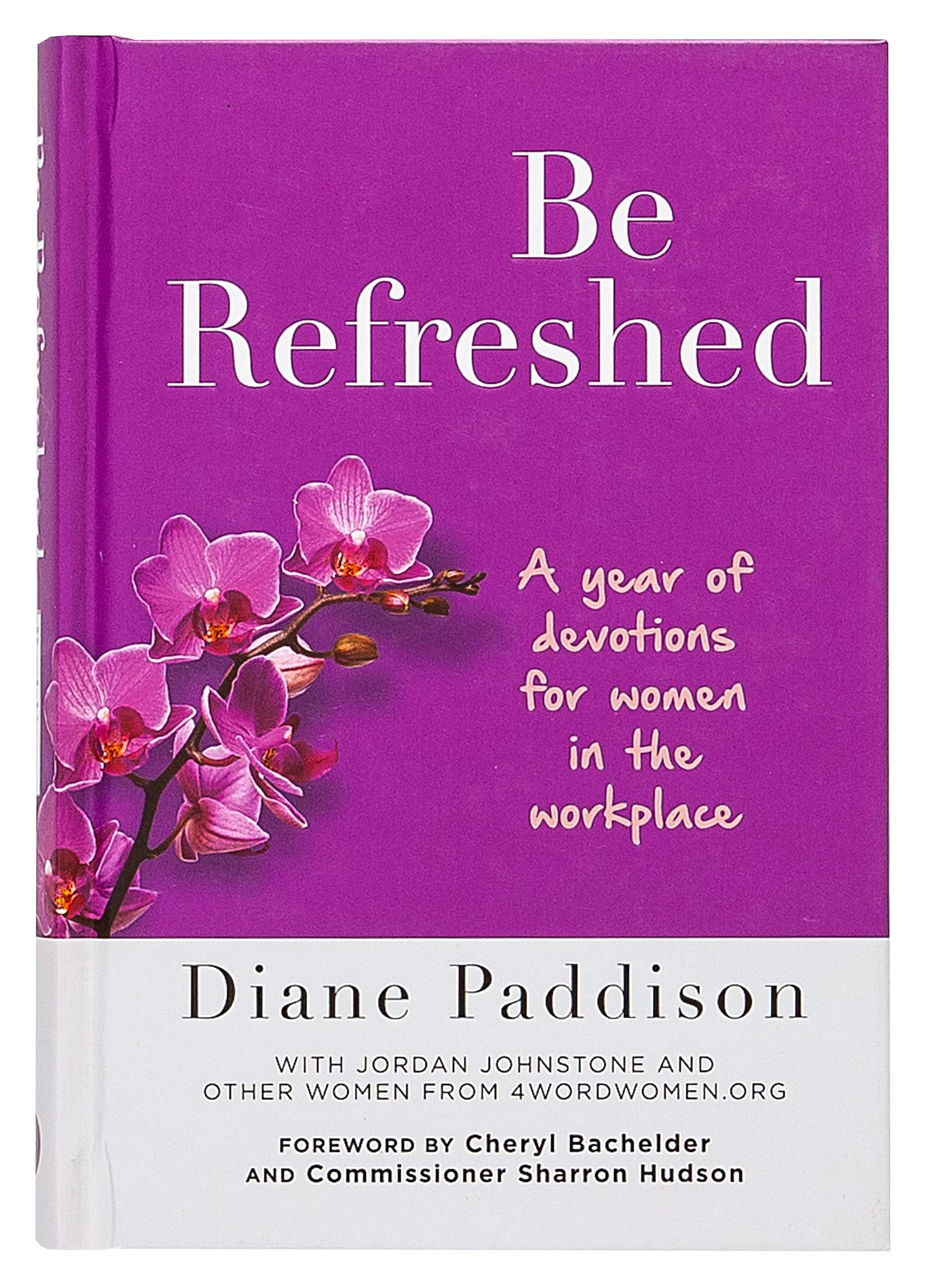 Be Refreshed: A Year of Devotions for Women in the Workplace: Majestic ...