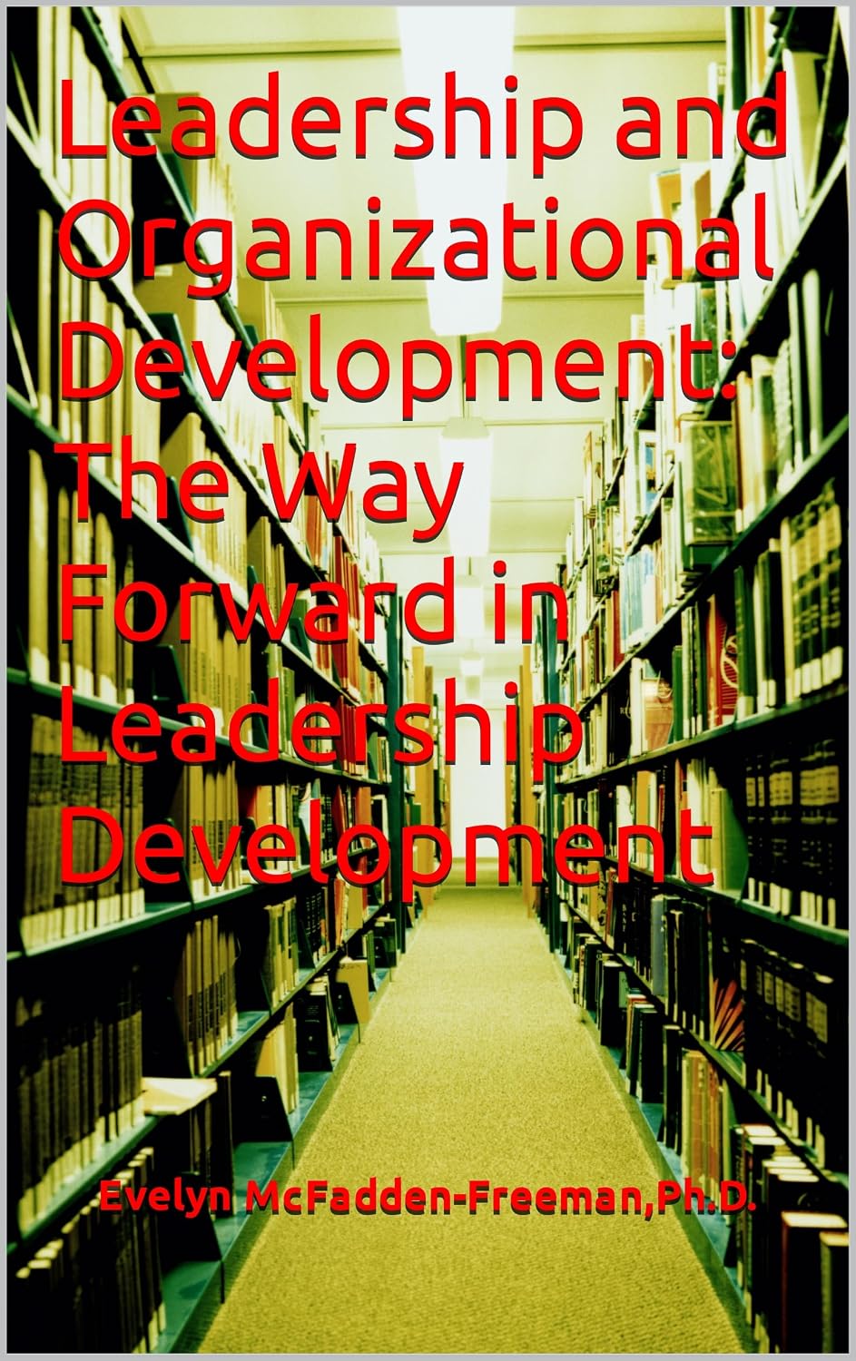 Amazon.com: Leadership and Organizational Development: The Way Forward ...