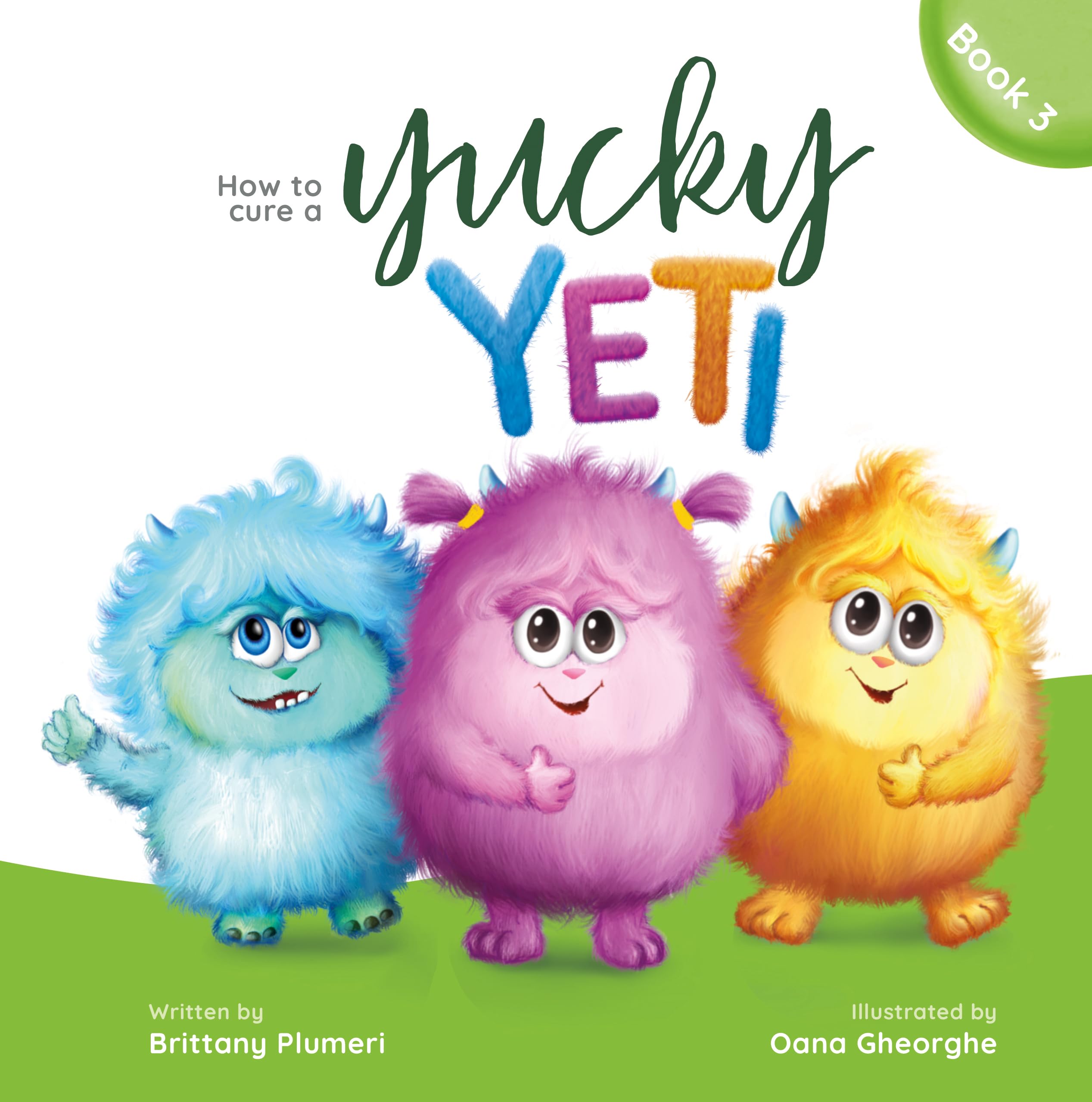 Book review of How to Cure a Yucky Yeti - Readers' Favorite: Book ...