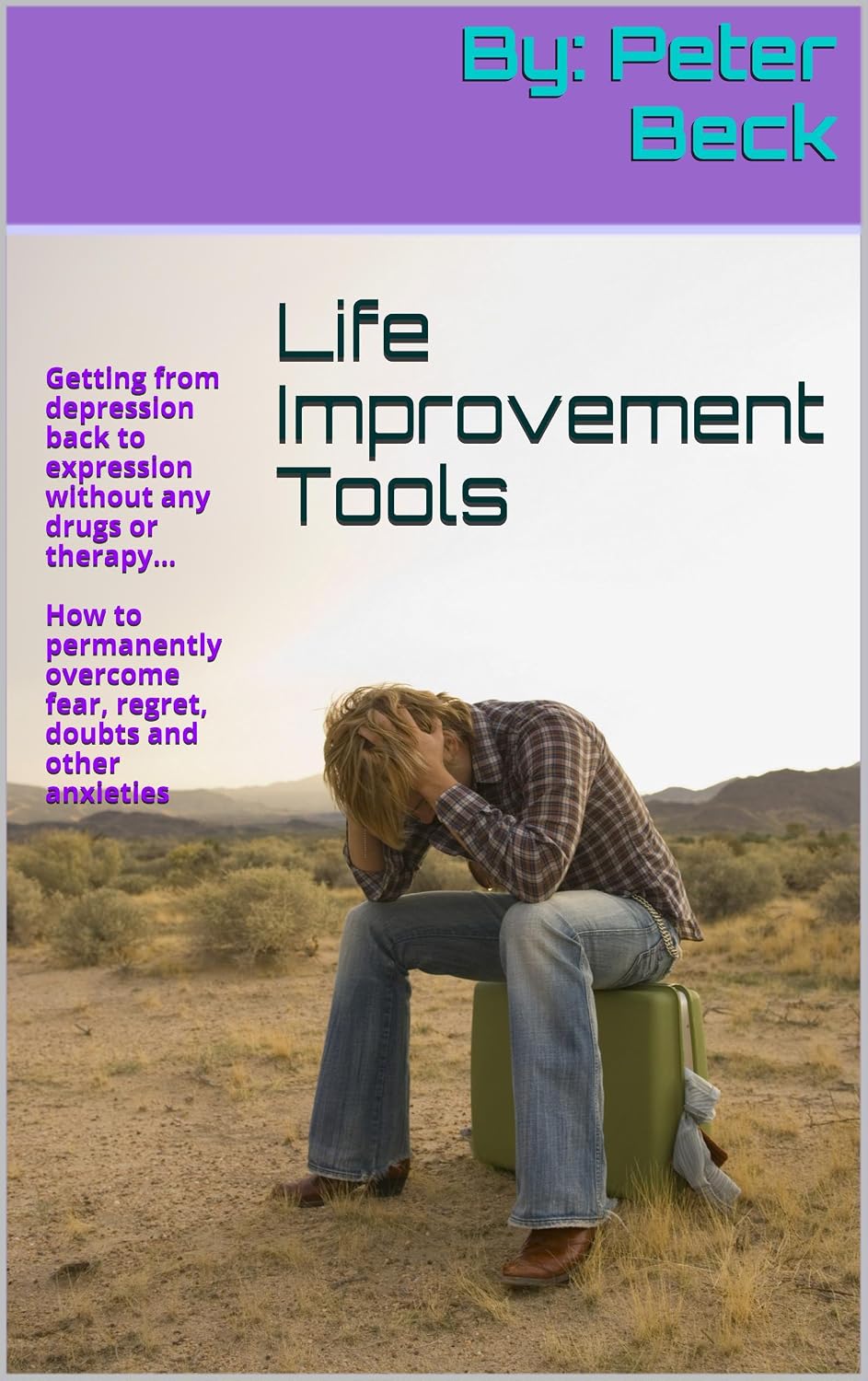 Amazon.com: Life Improvement Tools: How to overcome anxiety, fear and ...