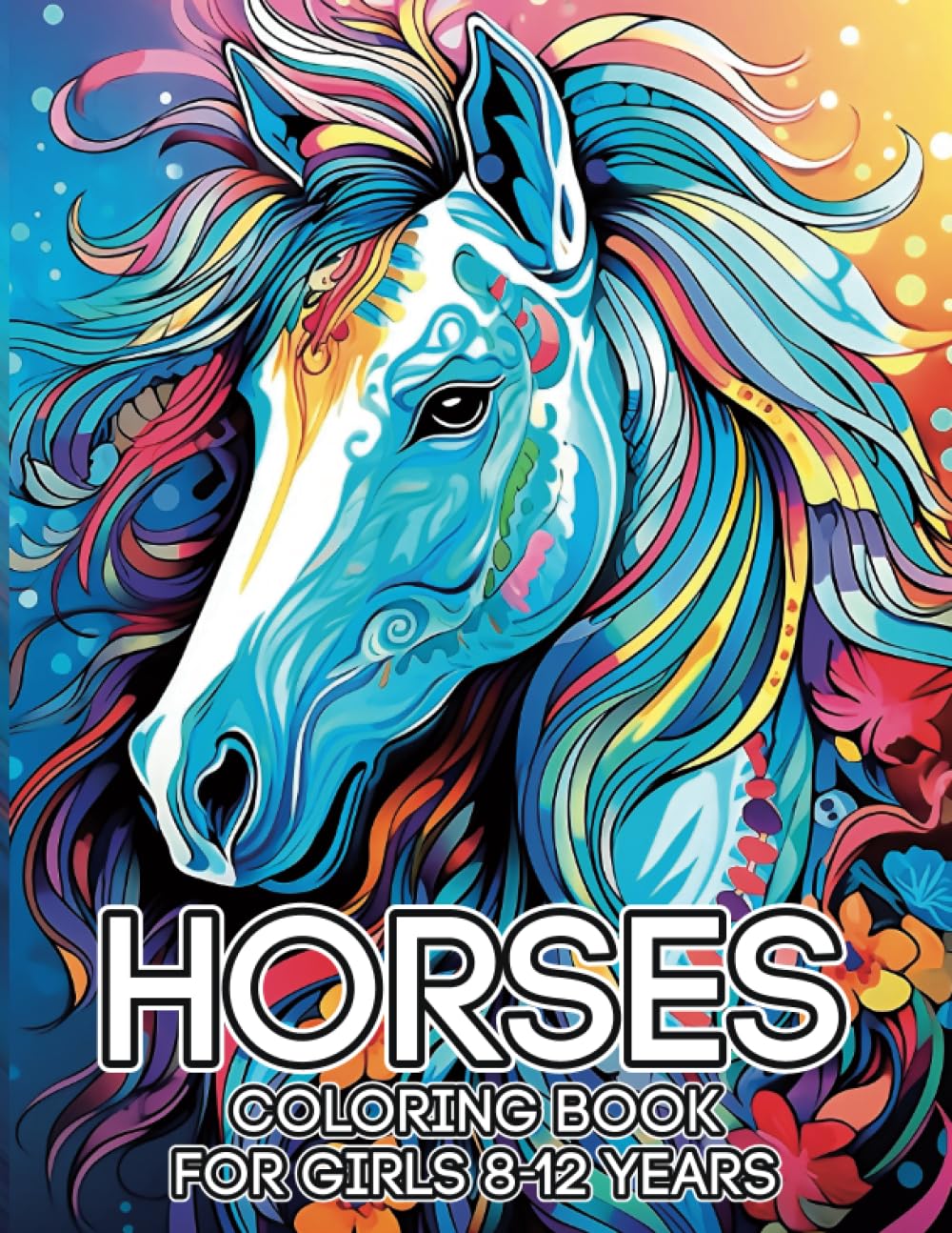 Snapklik.com : Horse Coloring Book For Girls: The Amazing World Of Horses