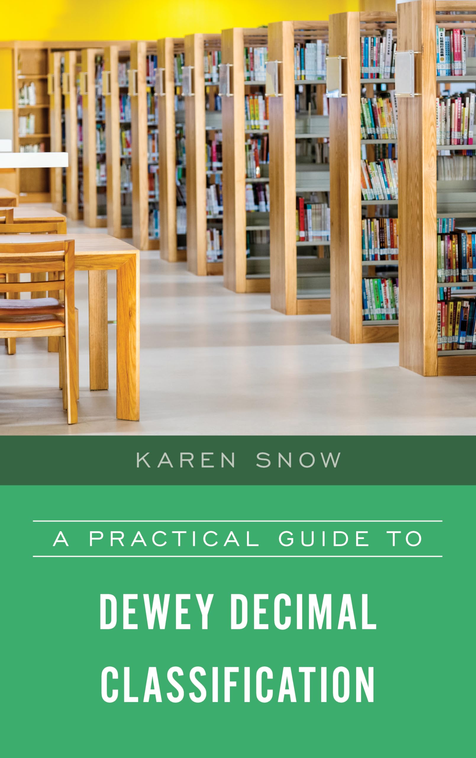 A Practical Guide to Dewey Decimal Classification: Snow, Karen ...