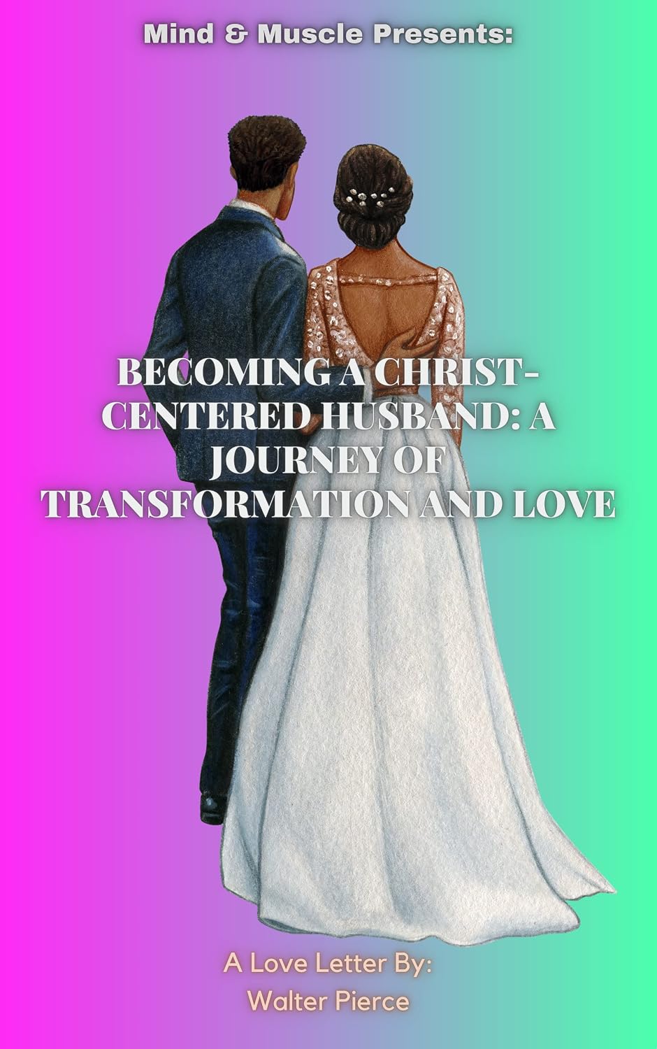 Amazon.com: Becoming A Christ-Centered Husband: A Journey Of ...