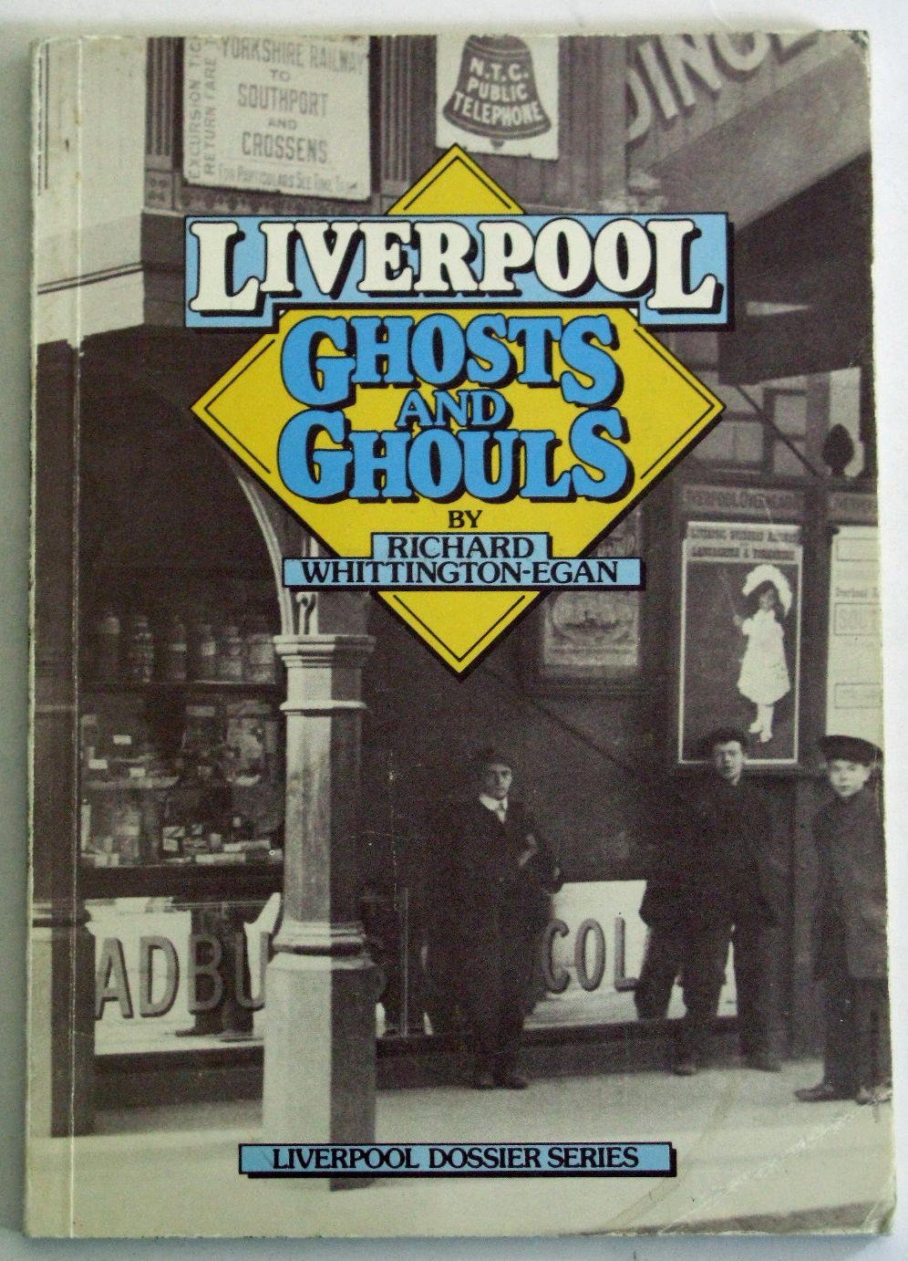 Liverpool Ghosts and Ghouls (Liverpool Dossier Series): Richard ...