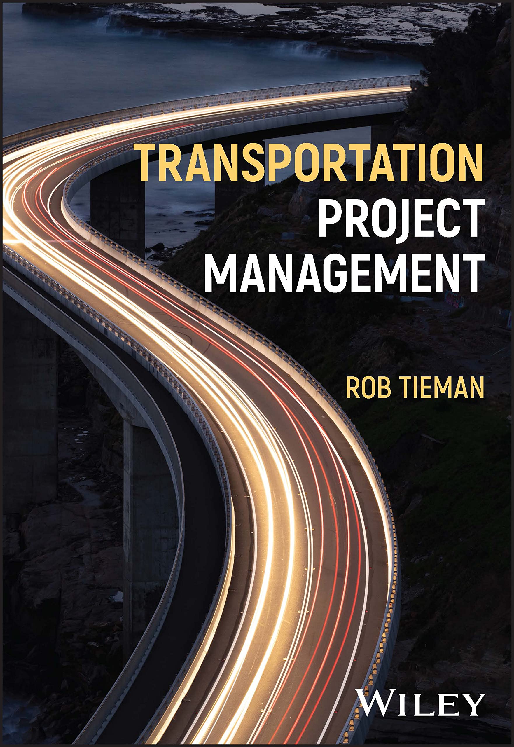 Transportation Project Management: Tieman, Rob: 9781394185474: Amazon ...