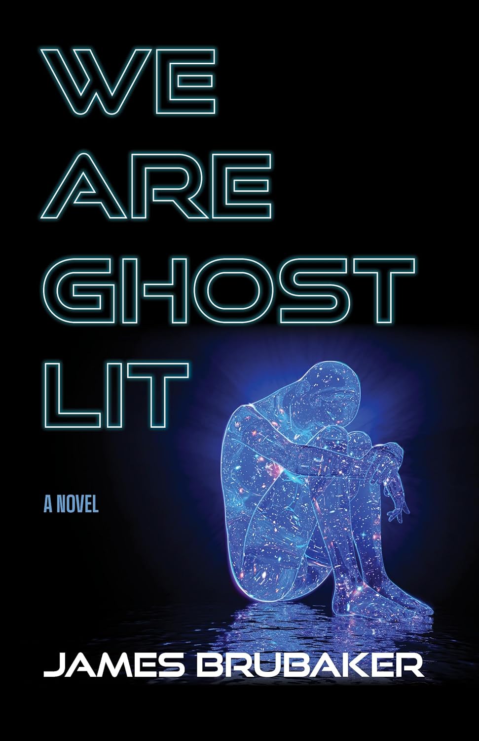We Are Ghost Lit: James Brubaker: 9798985725650: Amazon.com: Books