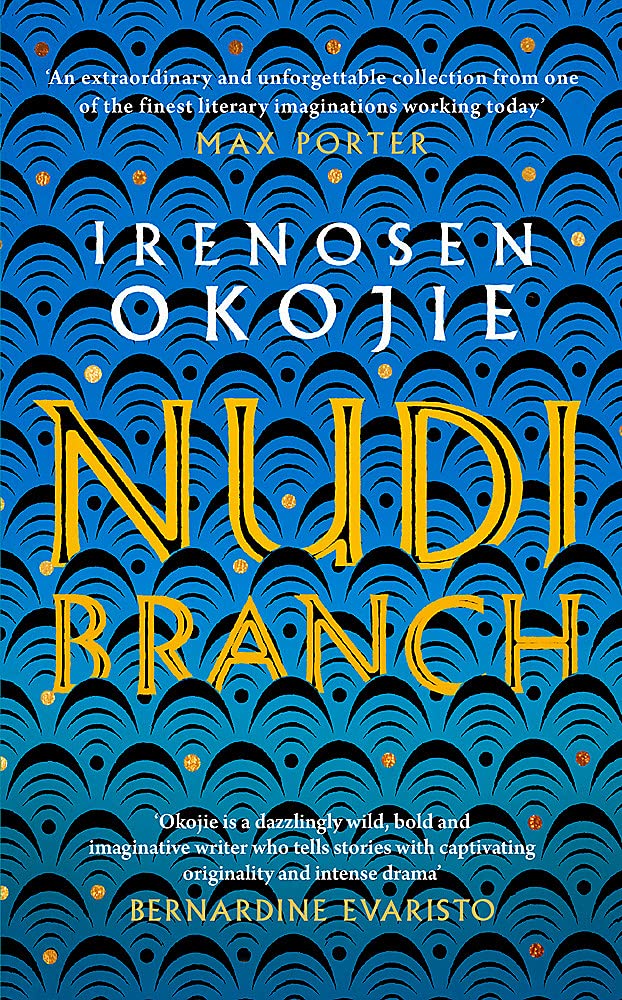 Nudibranch: Okojie, Irenosen: 9780349700922: Amazon.com: Books