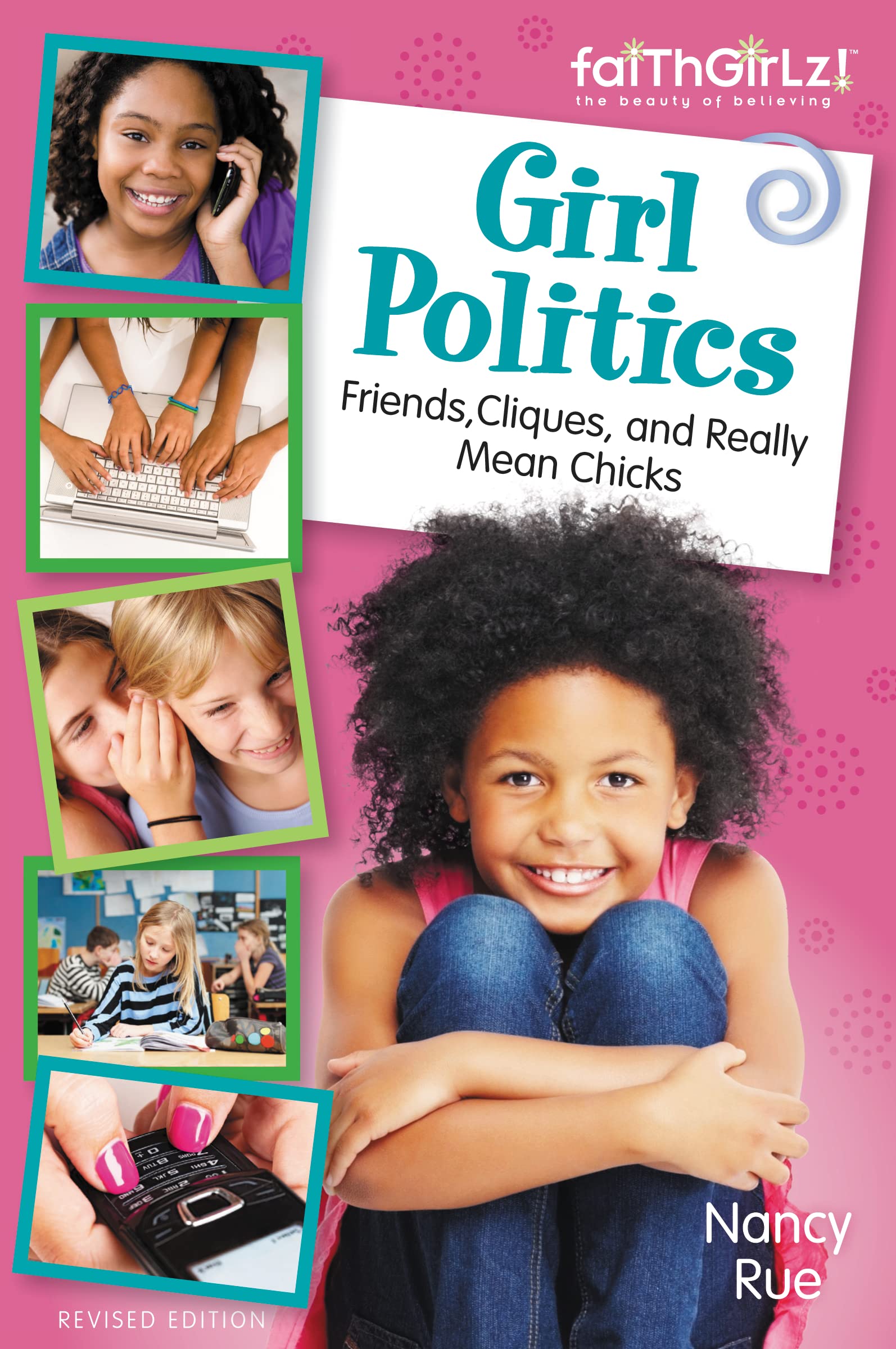 Girl Politics, Updated Edition: Friends, Cliques, and Really Mean ...