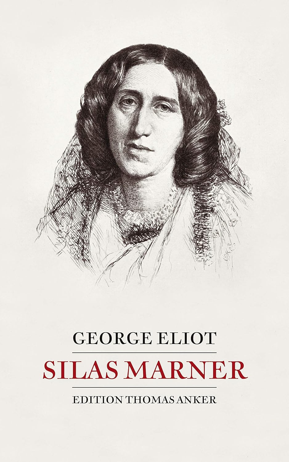 Silas Marner: Der Weber von Raveloe eBook : Eliot, George, Anker ...