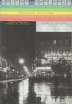 1913–1926 (1) (Walter Benjamin: Selected Writings): Benjamin, Walter ...