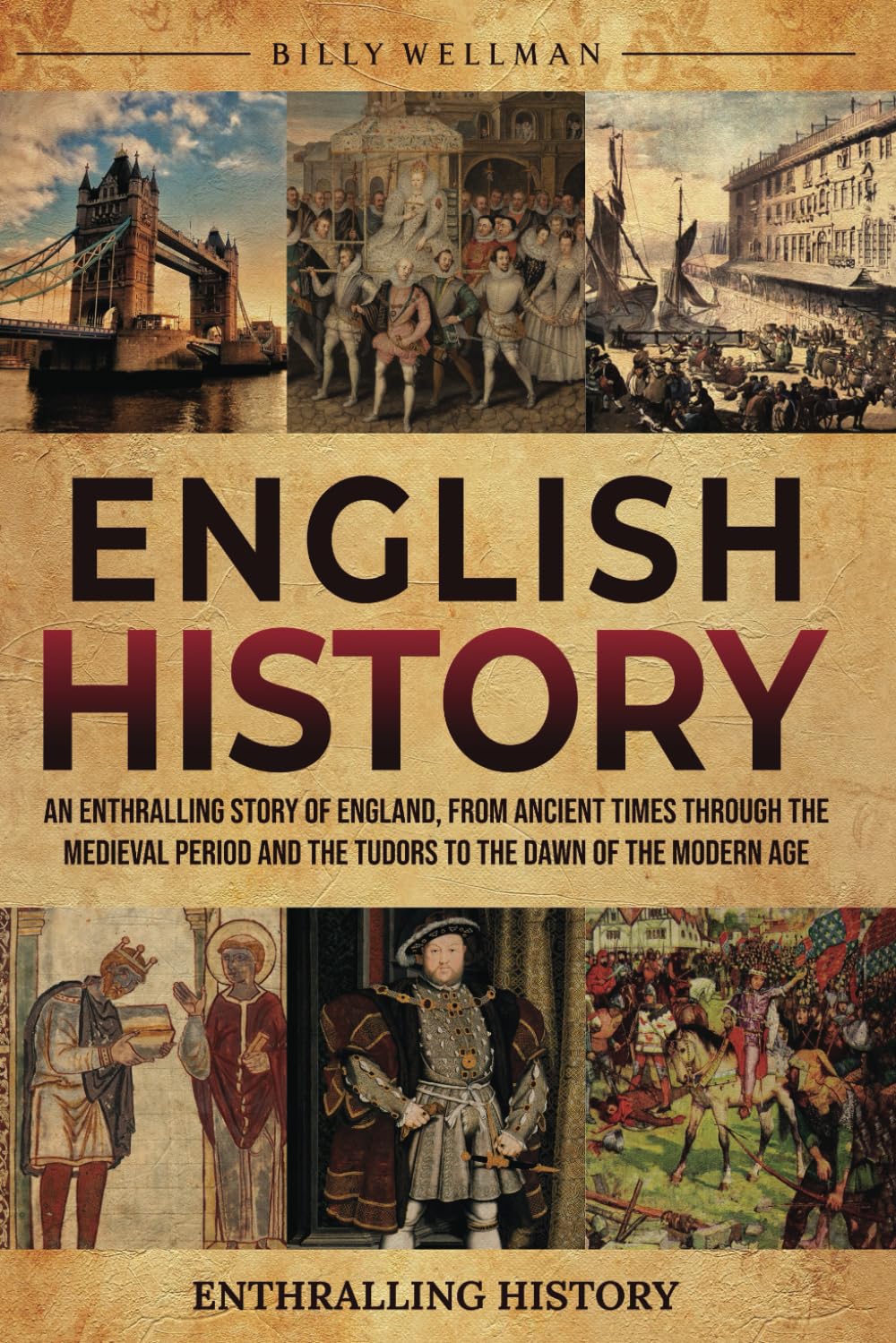 English History: An Enthralling Story of England, from Ancient Times ...