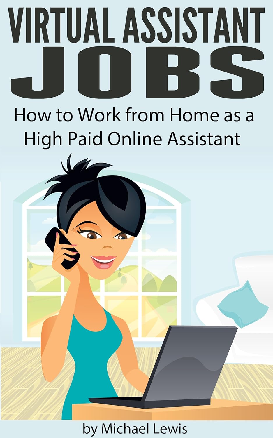 Amazon.com: Virtual Assistant Jobs: How to Work from Home as a High ...
