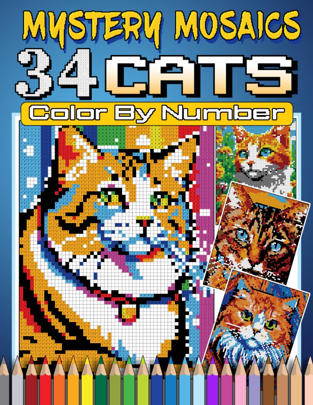 Amazon.com: Mystery Mosaics Color By Number Kitten Cats: 34 Pixel Art ...