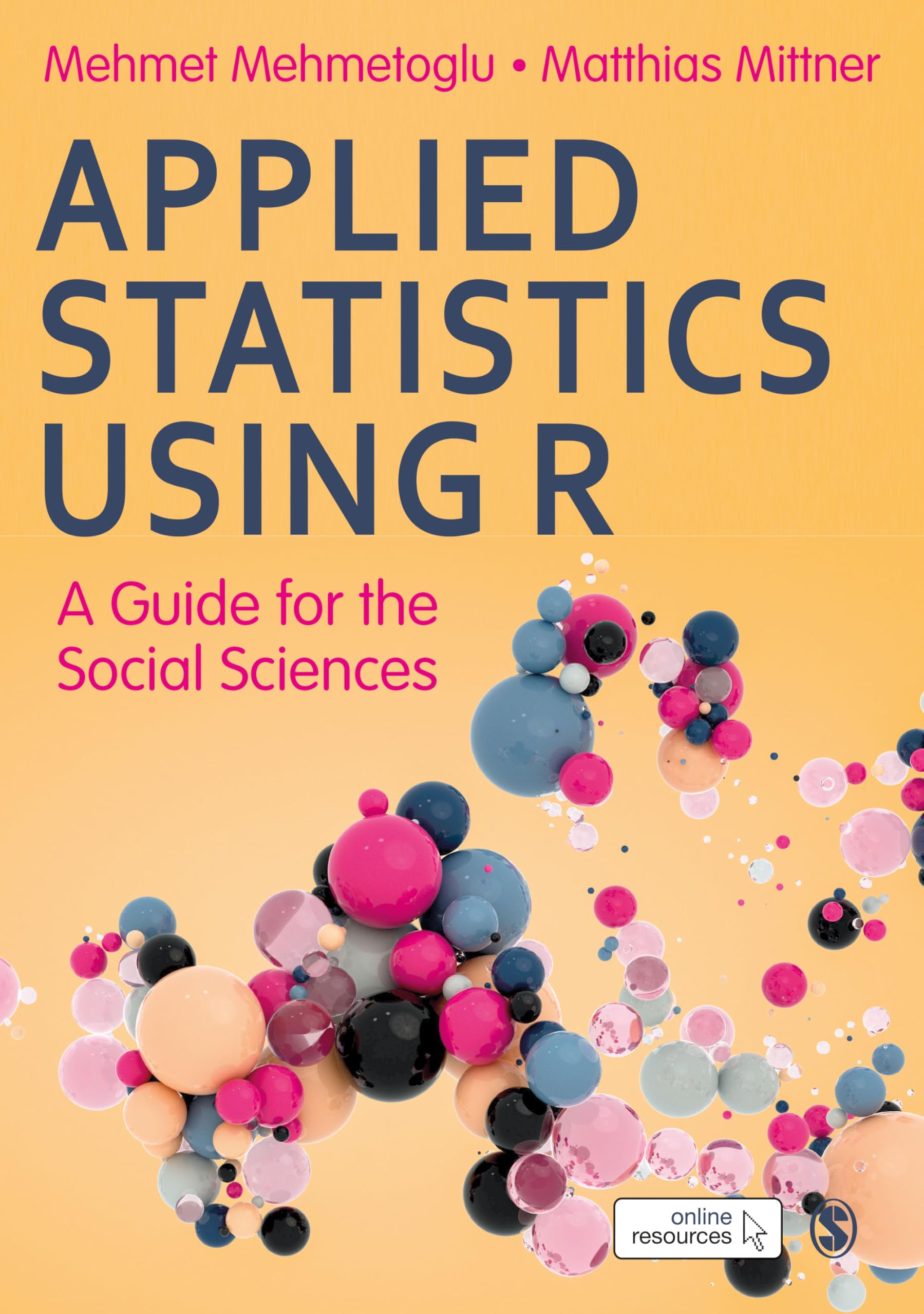 Applied Statistics Using R: A Guide for the Social Sciences: Mehmetoglu ...