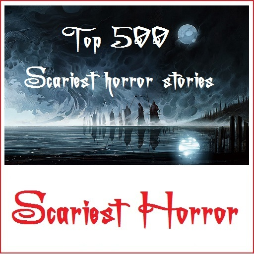 500+ Scariest Horror Stories - App on Amazon Appstore