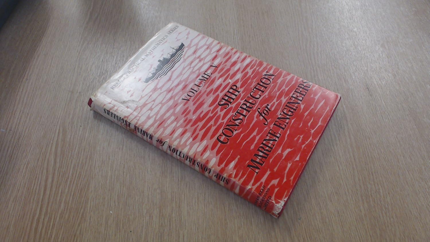 Ship Construction for Marine Engineers (Reed's practical mathematics ...