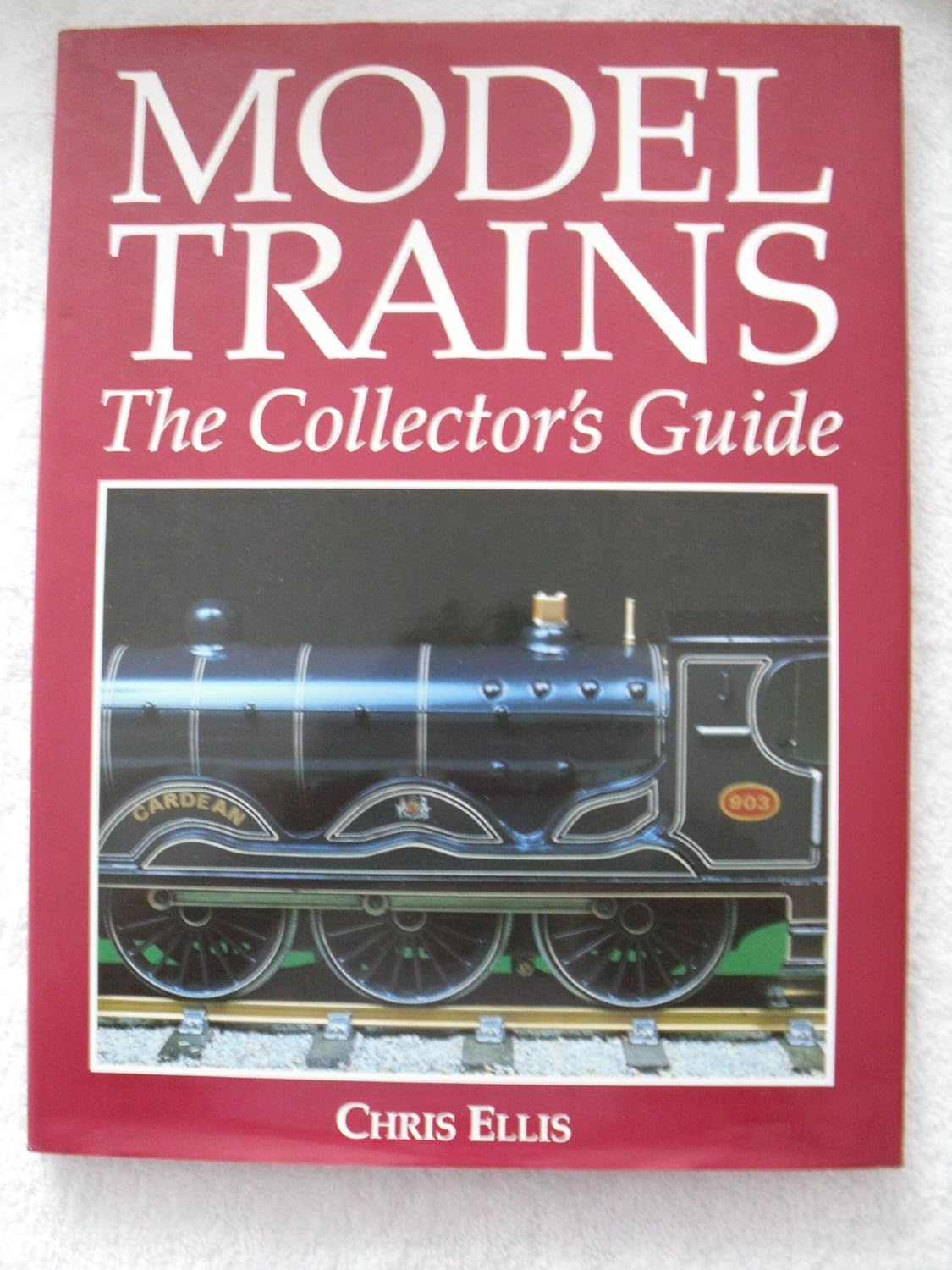 Model Trains - The Collectors Guide: Ellis, Chris: 9780785802211 ...