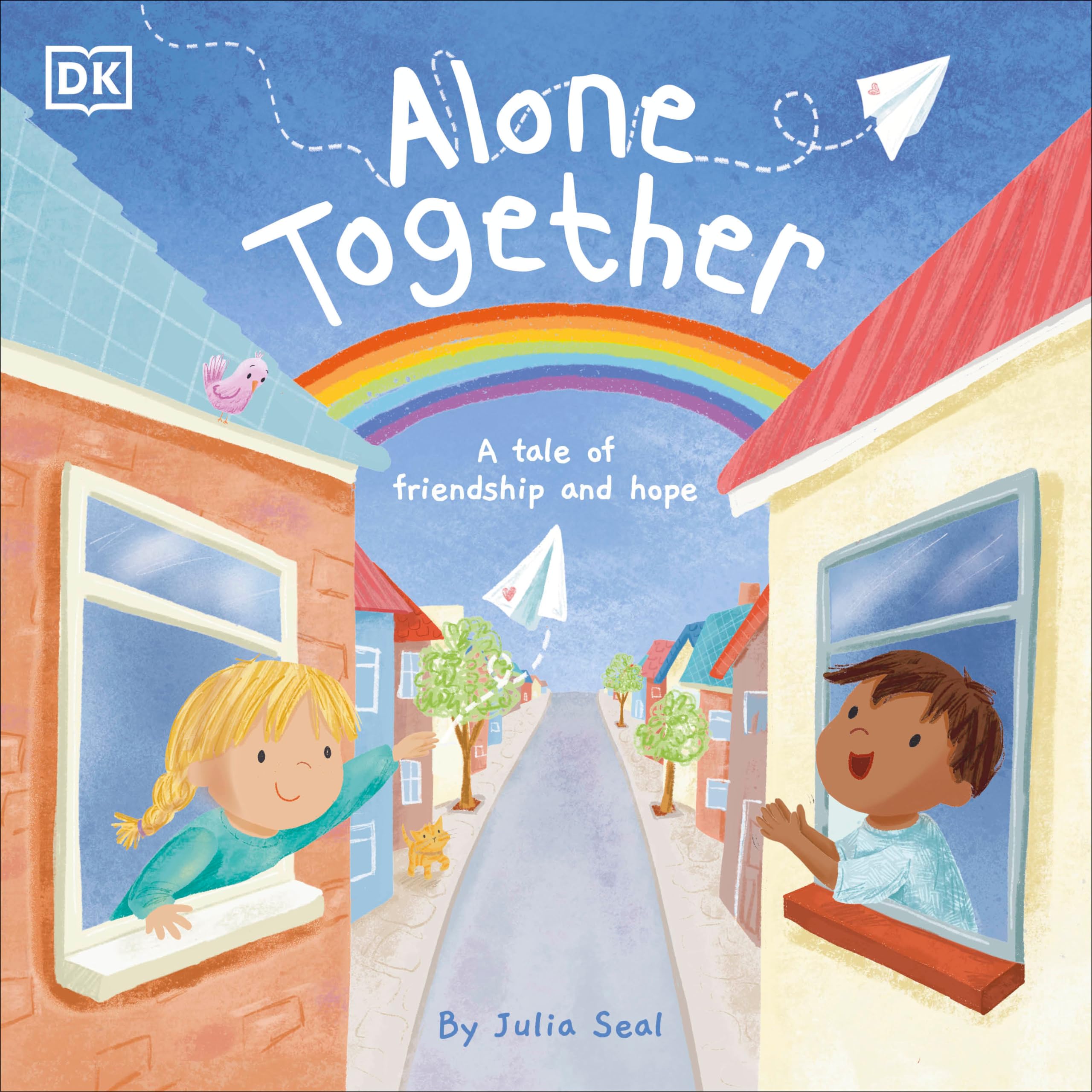 Alone Together: A Tale of Friendship and Hope: Seal, Julia ...