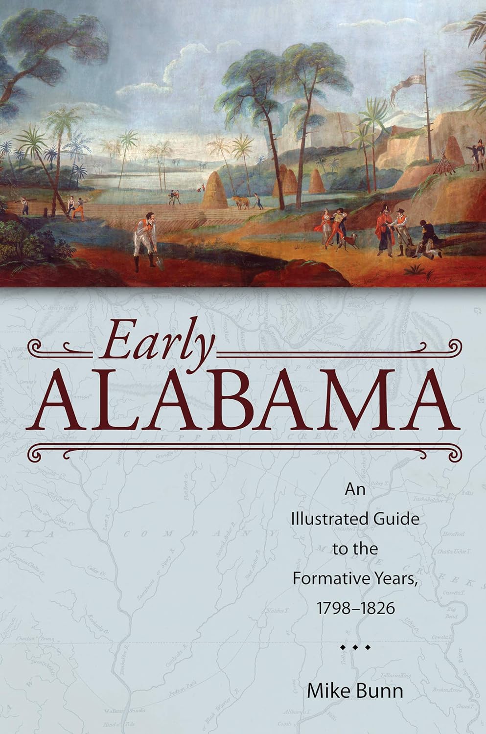 Amazon.com: Early Alabama: An Illustrated Guide to the Formative Years ...