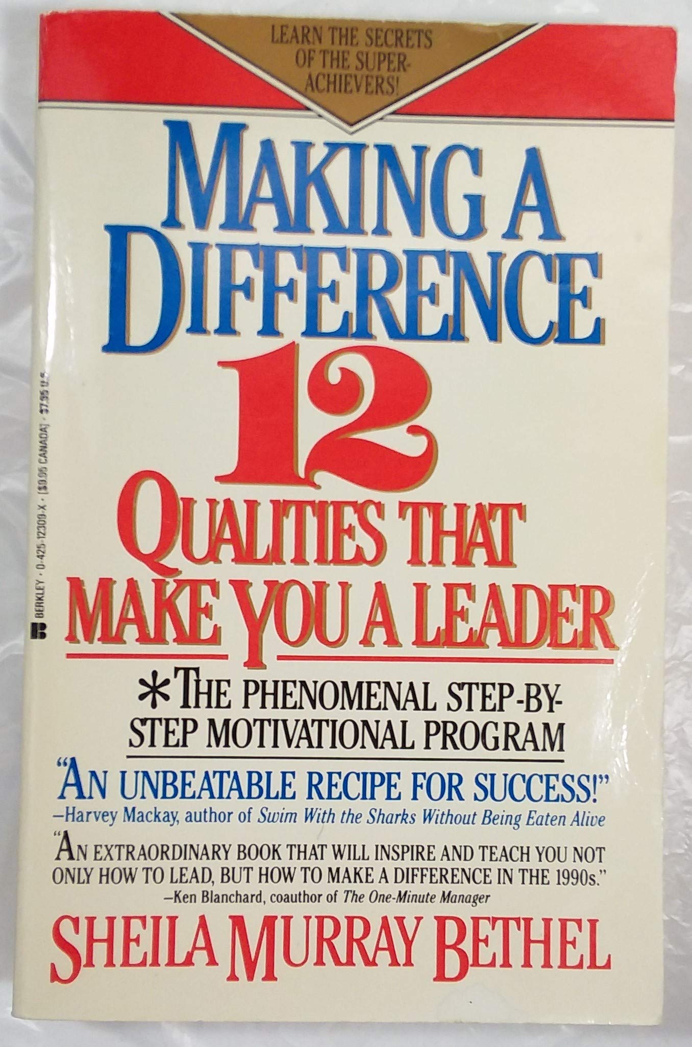 Making a Difference: Twelve Qualities That Make You a Leader: Sheila ...