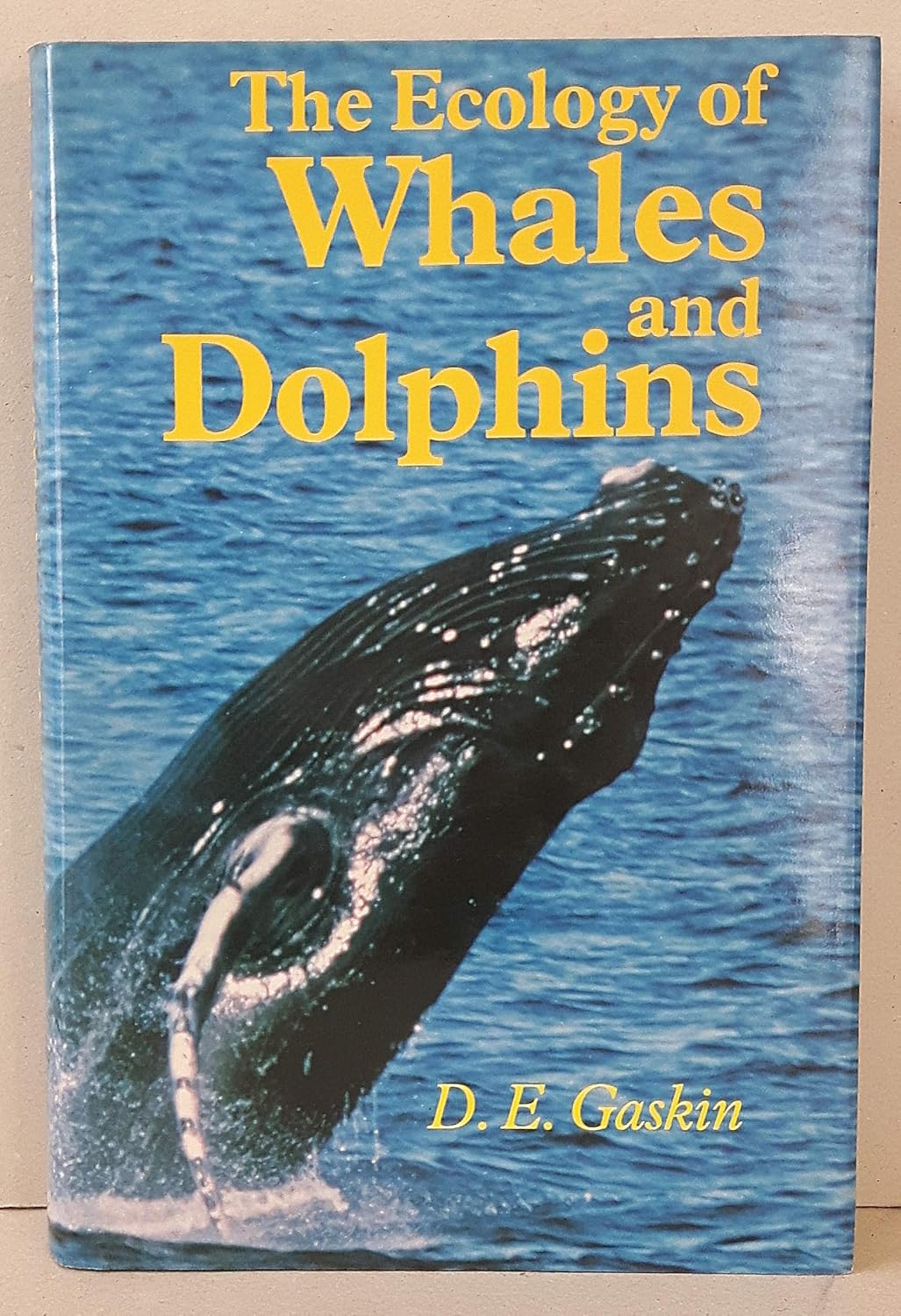 Ecology of Whales and Dolphins: Gaskin, David Edward: 9780435622862 ...